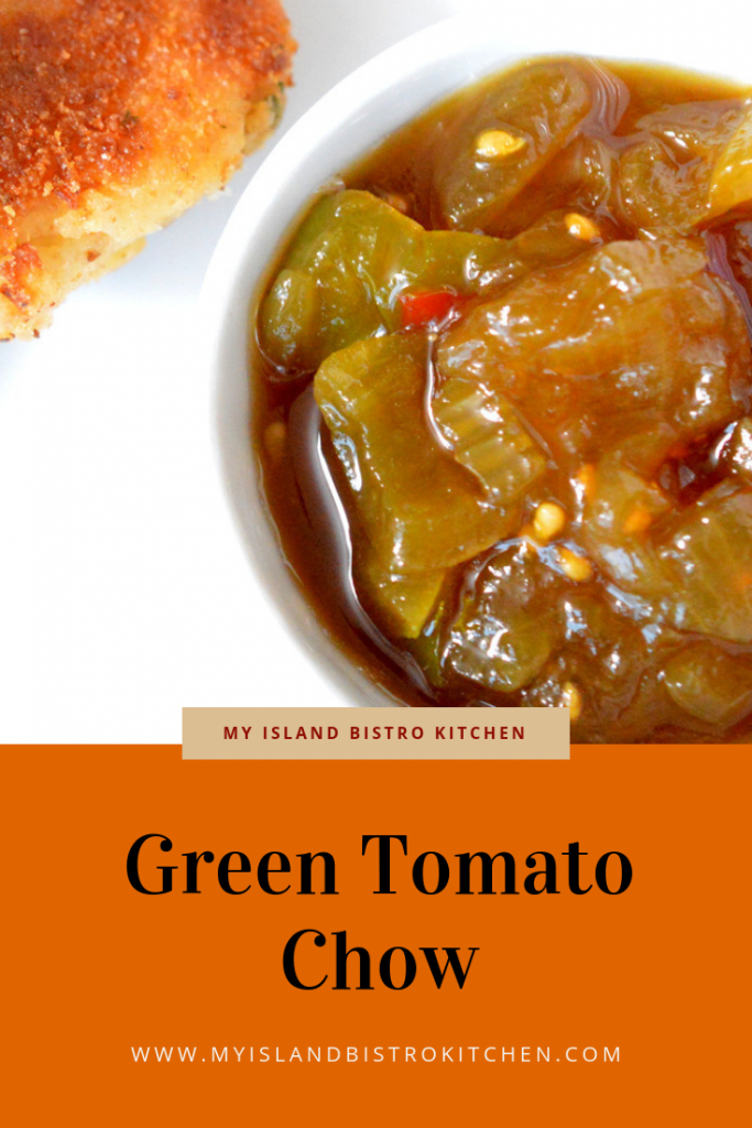 Green Tomato Chow - My Island Bistro Kitchen