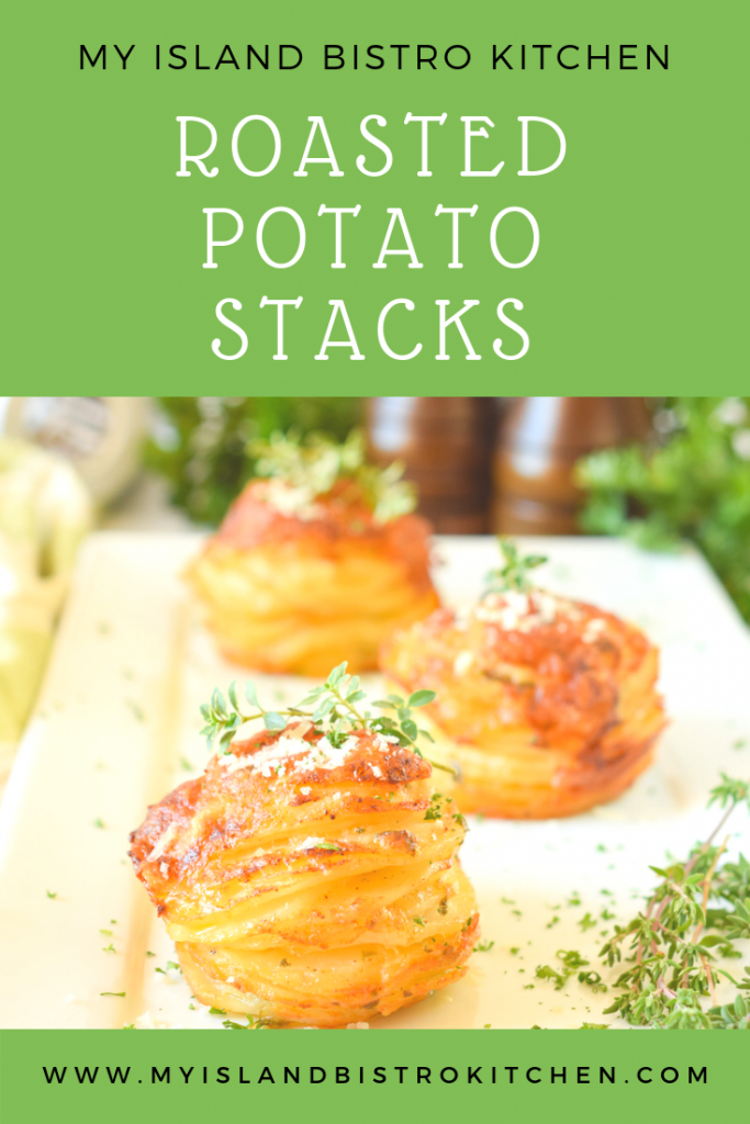 Roasted Potato Stacks - My Island Bistro Kitchen