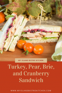 On The Sandwich Board: Turkey, Pear, Brie, and Cranberry Sandwich - My ...