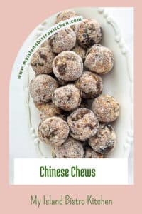 Chinese Chews Recipe - My Island Bistro Kitchen